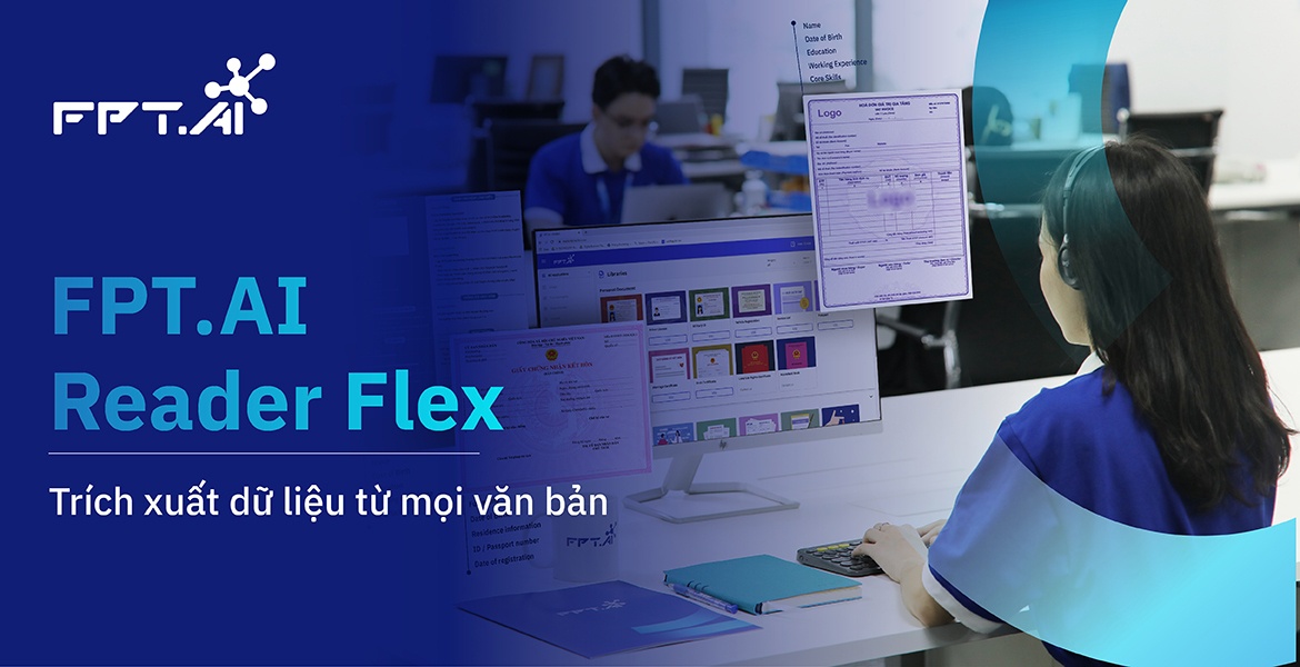 Launching FPT.AI Reader Flex - The Next Level Of Digitizing Documents ...